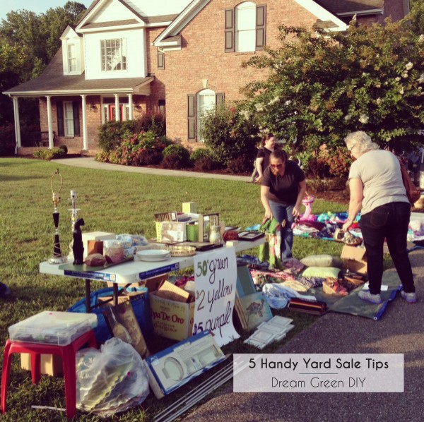 5 Handy Yard Sale Tips - Dream Green DIY