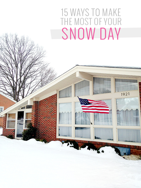 15 Ways To Make The Most Of Your Snow Day - Dream Green DIY