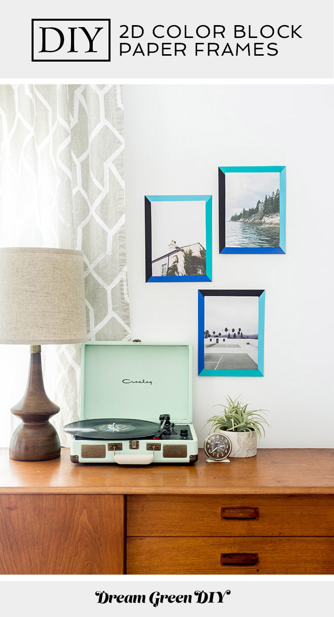 How To Make DIY 2D Color Block Paper Frames - Dream Green DIY