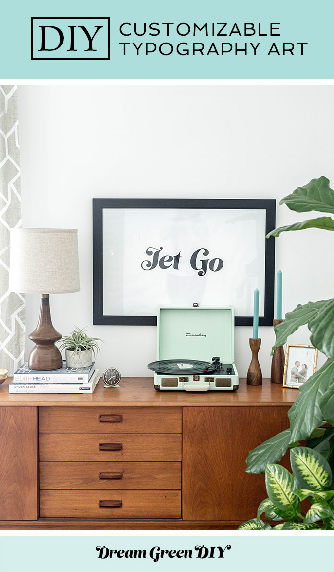 How To Make A Giant DIY Typography Art Print - Dream Green DIY
