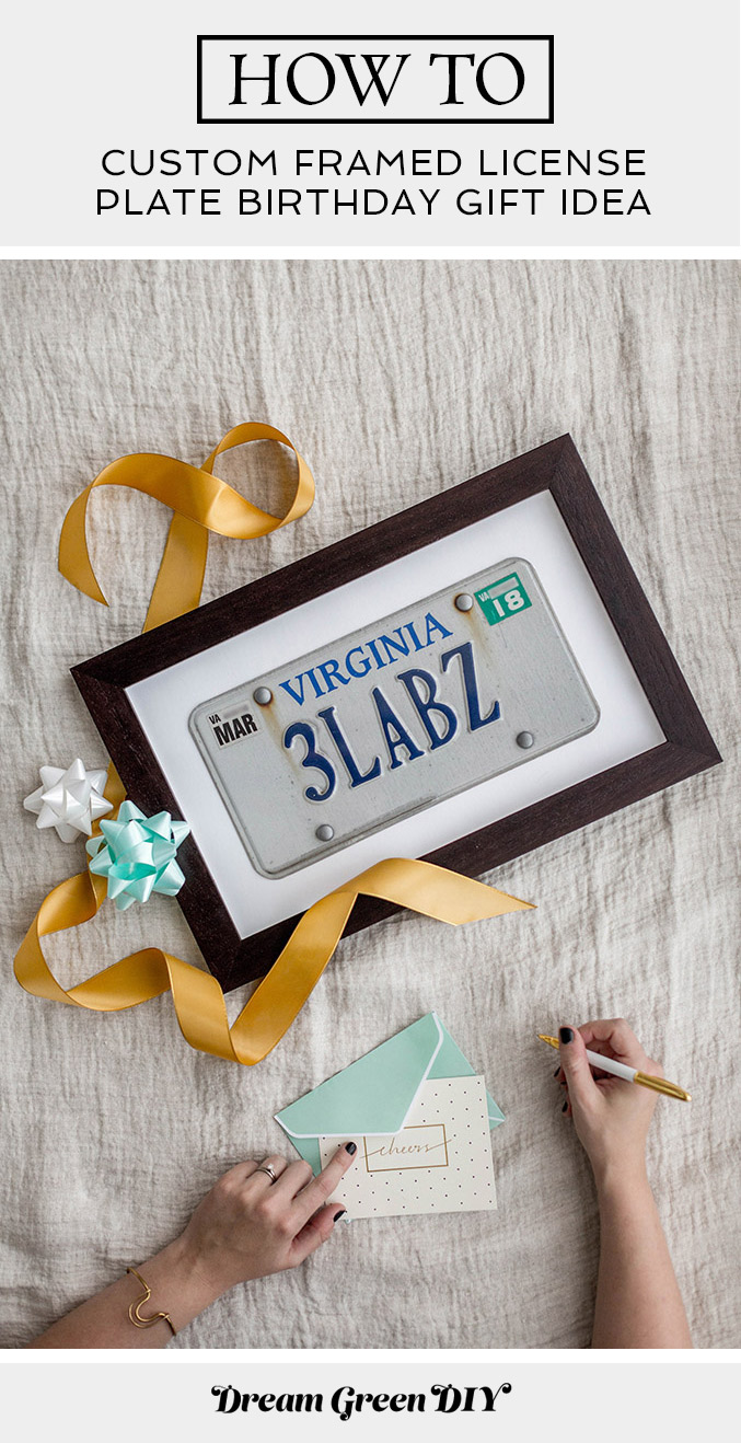 Custom Framed License Plate Birthday Gift Idea - Dream Green DIY