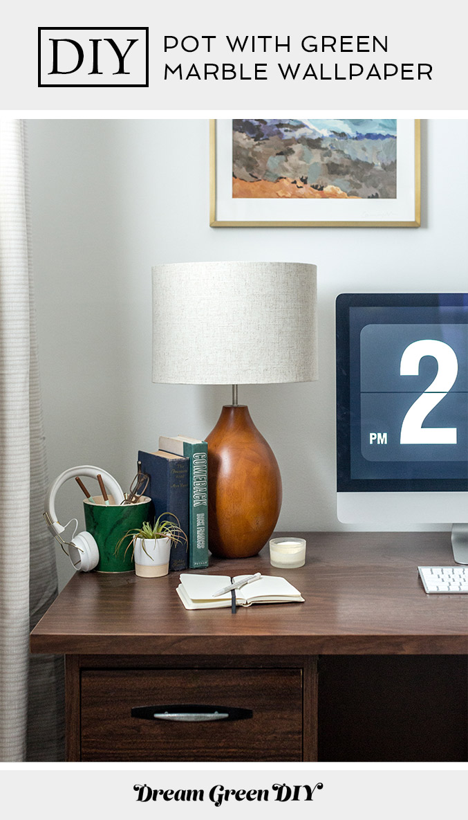 DIY Wood Pot With Green Marble Wallpaper - Dream Green DIY