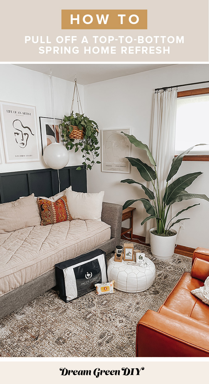 4 Tips For A Spring Home Refresh - Dream Green DIY