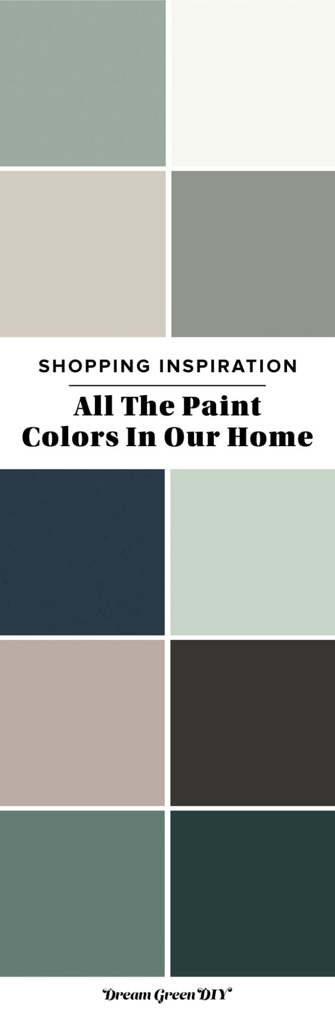 All The Paint Colors In Our Home - Dream Green DIY