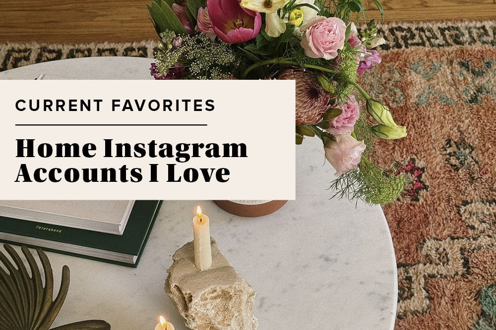 Home Instagram Accounts I Love To Follow - Dream Green DIY